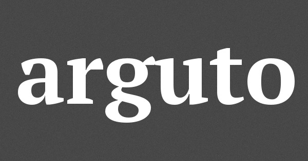 arguto sinonimi, arguto contrari :: Sinonimi - Contrari
