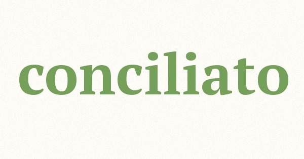 conciliato sinonimi, conciliato contrari :: Sinonimi - Contrari