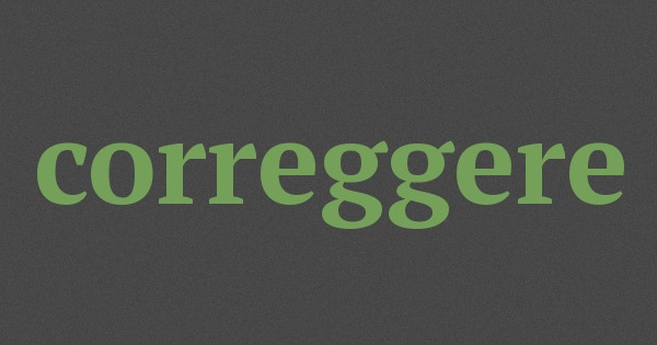 correggere sinonimi, correggere contrari :: Sinonimi - Contrari