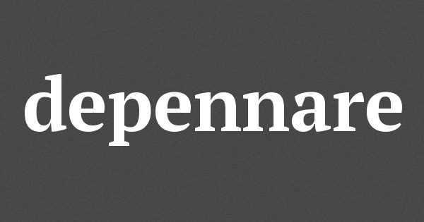 depennare sinonimi, depennare contrari :: Sinonimi - Contrari