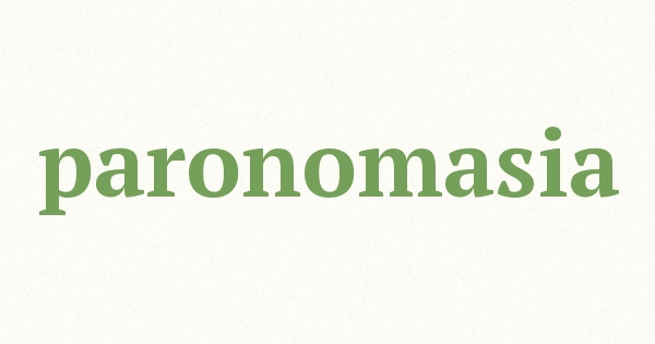paronomasia sinonimi, paronomasia contrari :: Sinonimi - Contrari